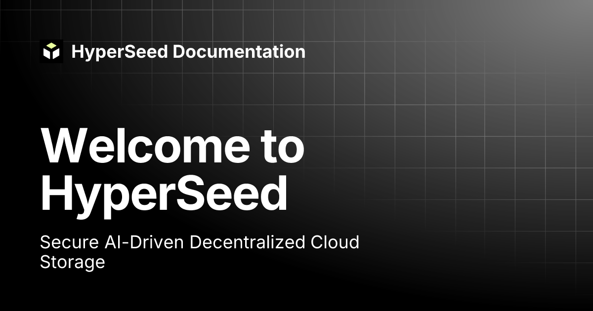Welcome to HyperSeed | HyperSeed Documentation